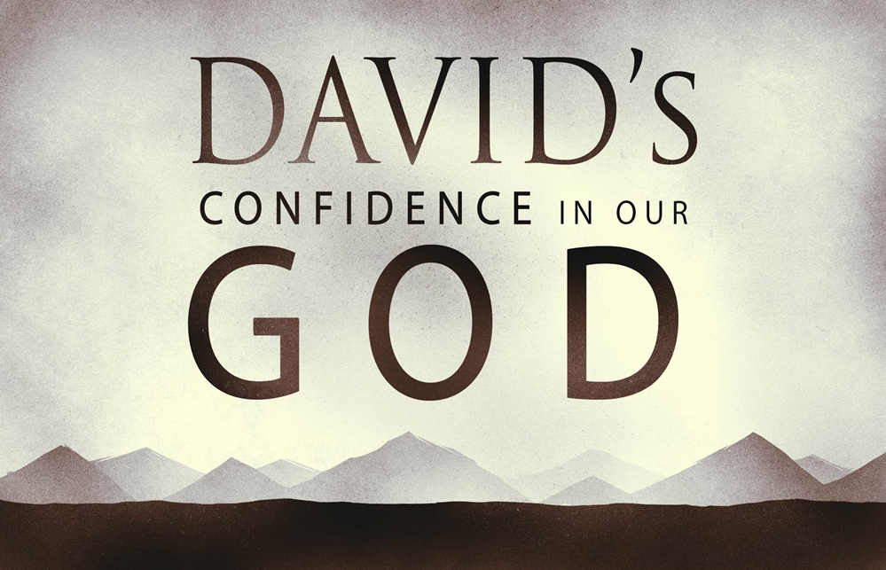David’s Confidence In God - Where Is God Now Ministries